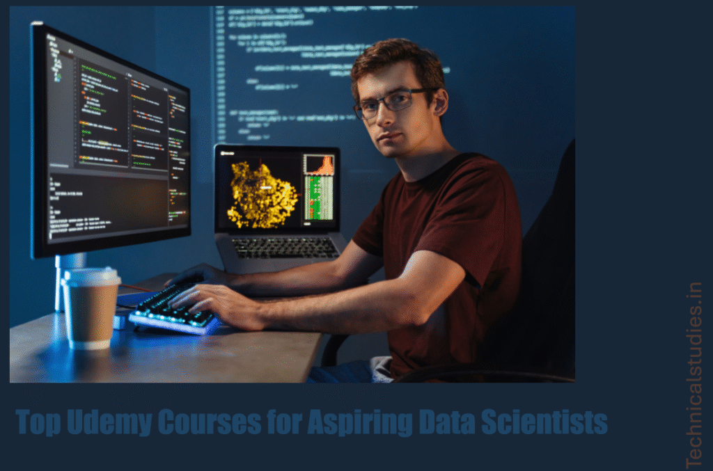 Top 10 Udemy Courses For Aspiring Data Scientists In 2026 - Technicalstudies