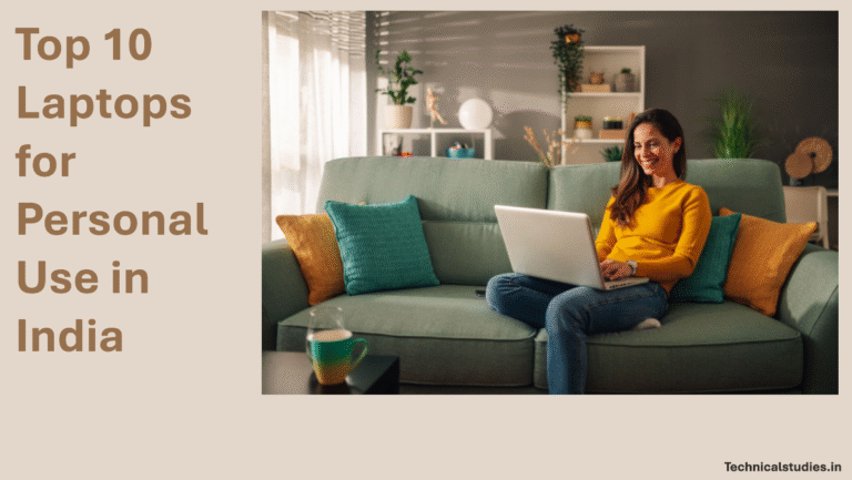 Top 10 Laptops For Personal Use In India In 2026 - Technicalstudies